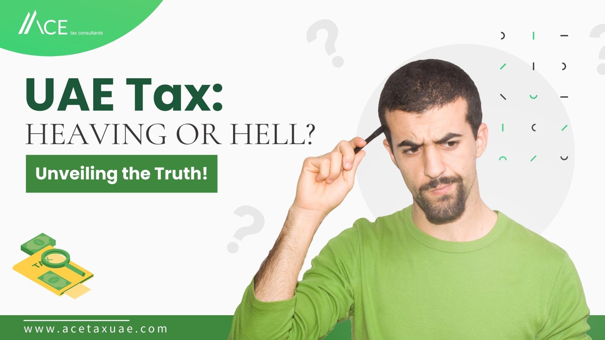 UAE Tax: Heaven or Hell? Unveiling the Truth - ACE Tax Consultant